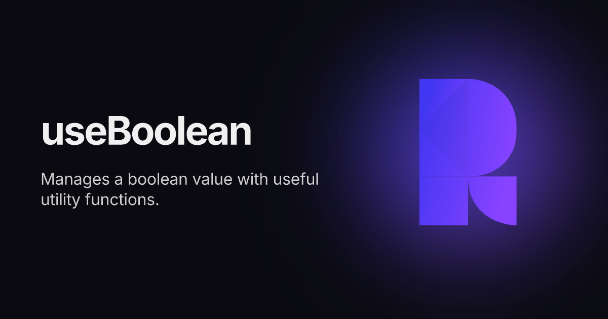 useBoolean React Hook – Raddix