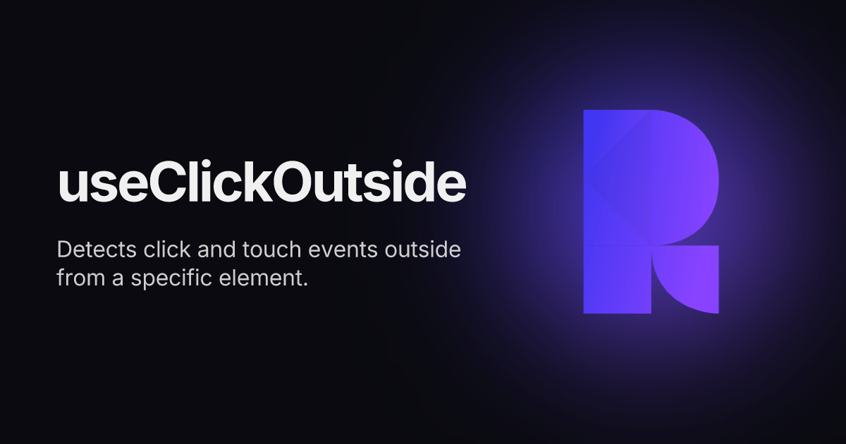 useClickOutside React Hook – Raddix