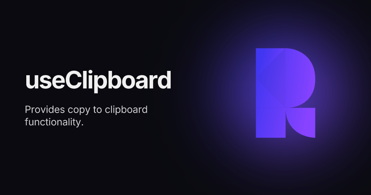 useClipboard React Hook – Raddix