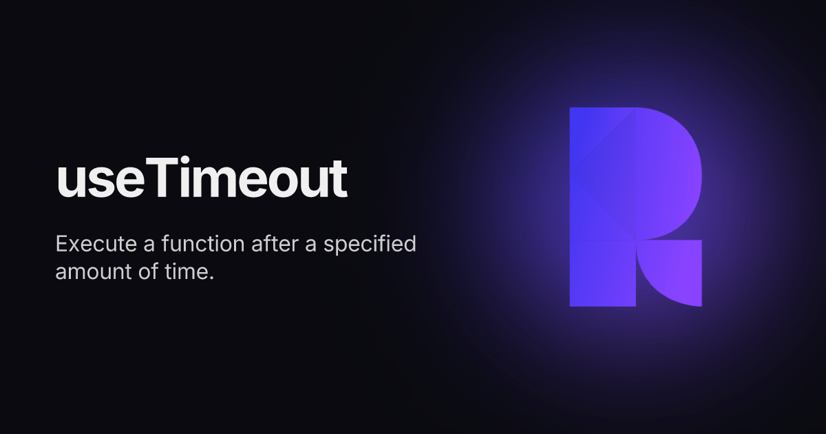 useTimeout React Hook – Raddix