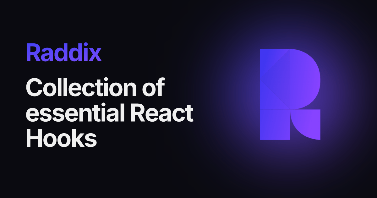 Raddix – Libreria de React Hooks Raddix – Libreria de React Hooks